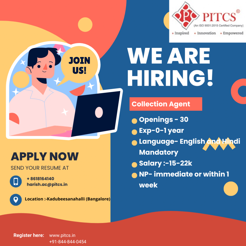 Position: Collection Agent, Openings : 30, Exp : 0-1year, Location : Kadubeesanahalli (Bangalore ...